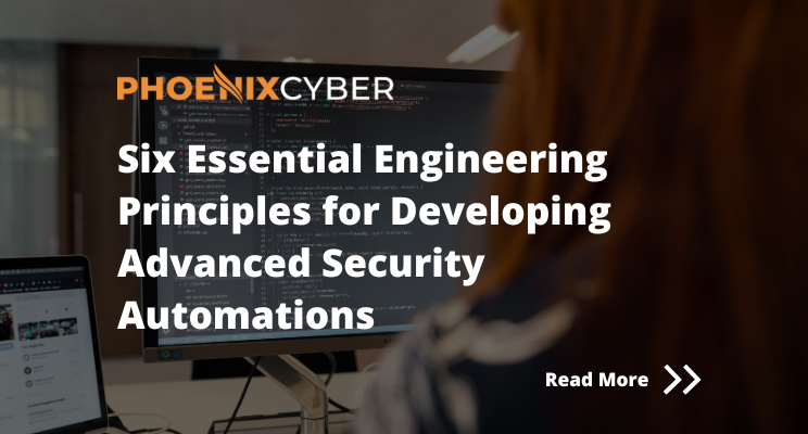 Principles for Developing Security Automations | Phoenix Cyber